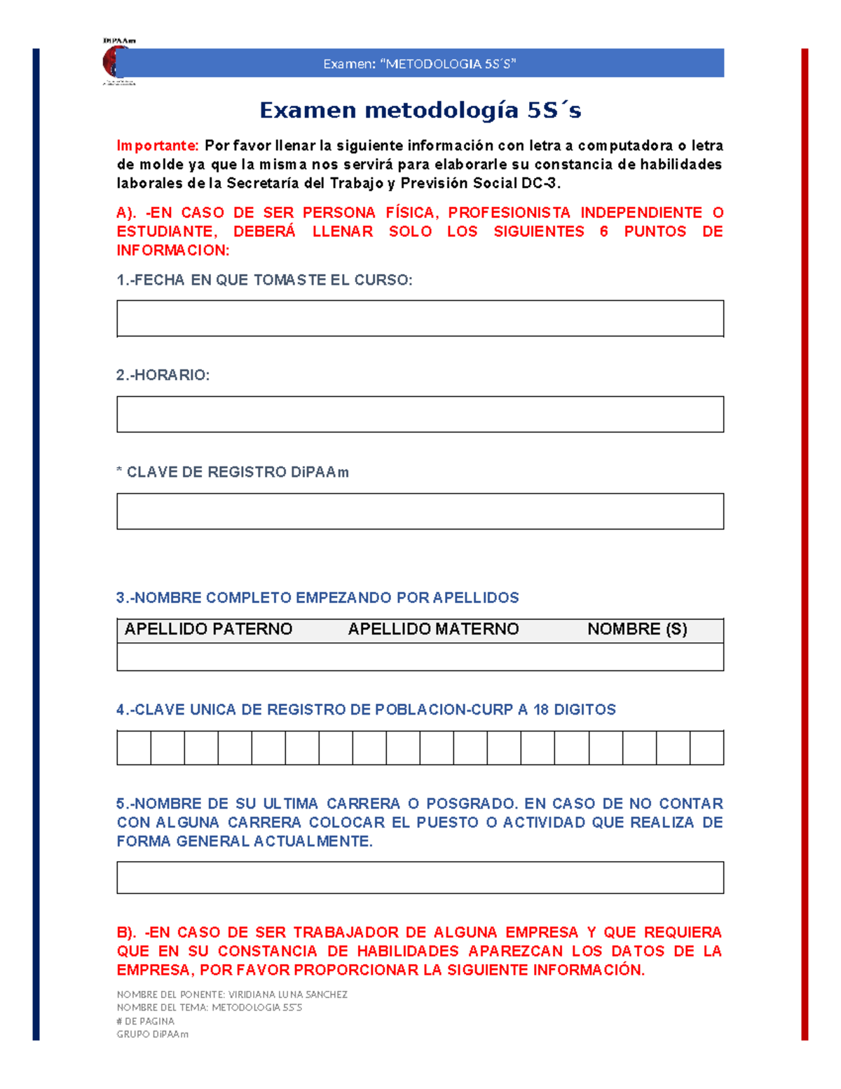 Examen Metodología 5S: Instrucciones y Preguntas Clave - Studocu