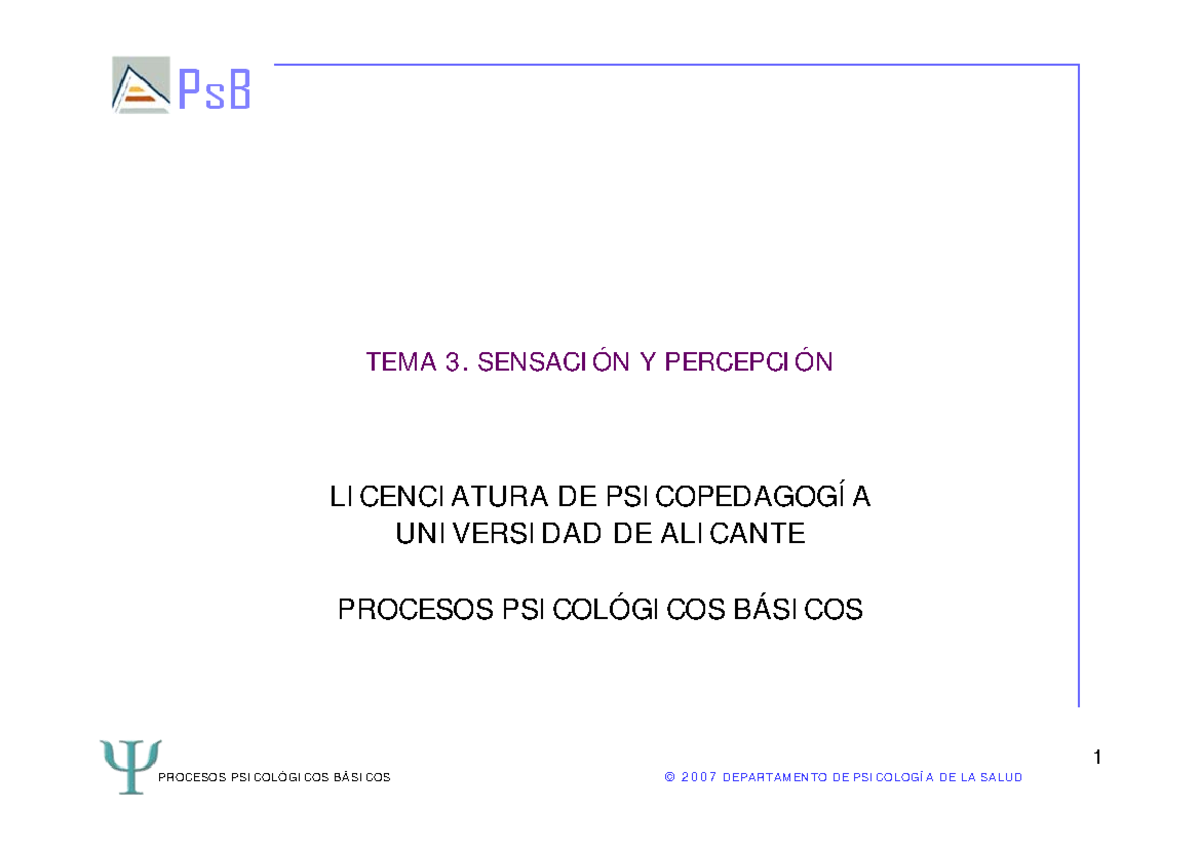 TEMA 3 Procesos Psicológicos Basicos - 1 TEMA 3. SENSACI ÓN Y PERCEPCI ...
