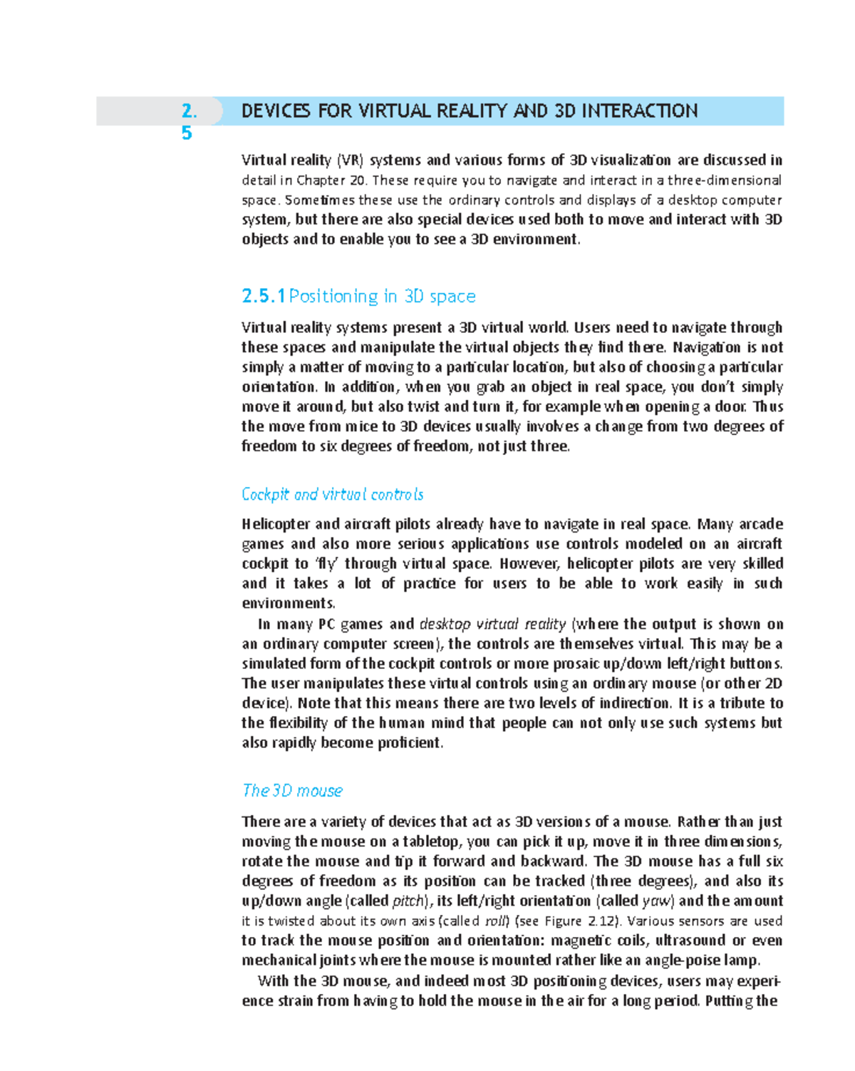 Devices FOR Virtual Reality AND 3D Interaction - The computer - Virtual reality (VR) systems and ...