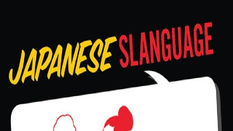 JAPANESE SLANGUAGE: A Visual Guide to Terms & Phrases - Studocu