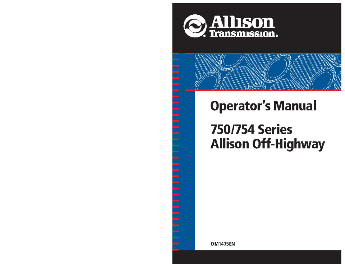 Allison 754 CLBT Off-Highway Transmission Operator's Manual (2006 ...