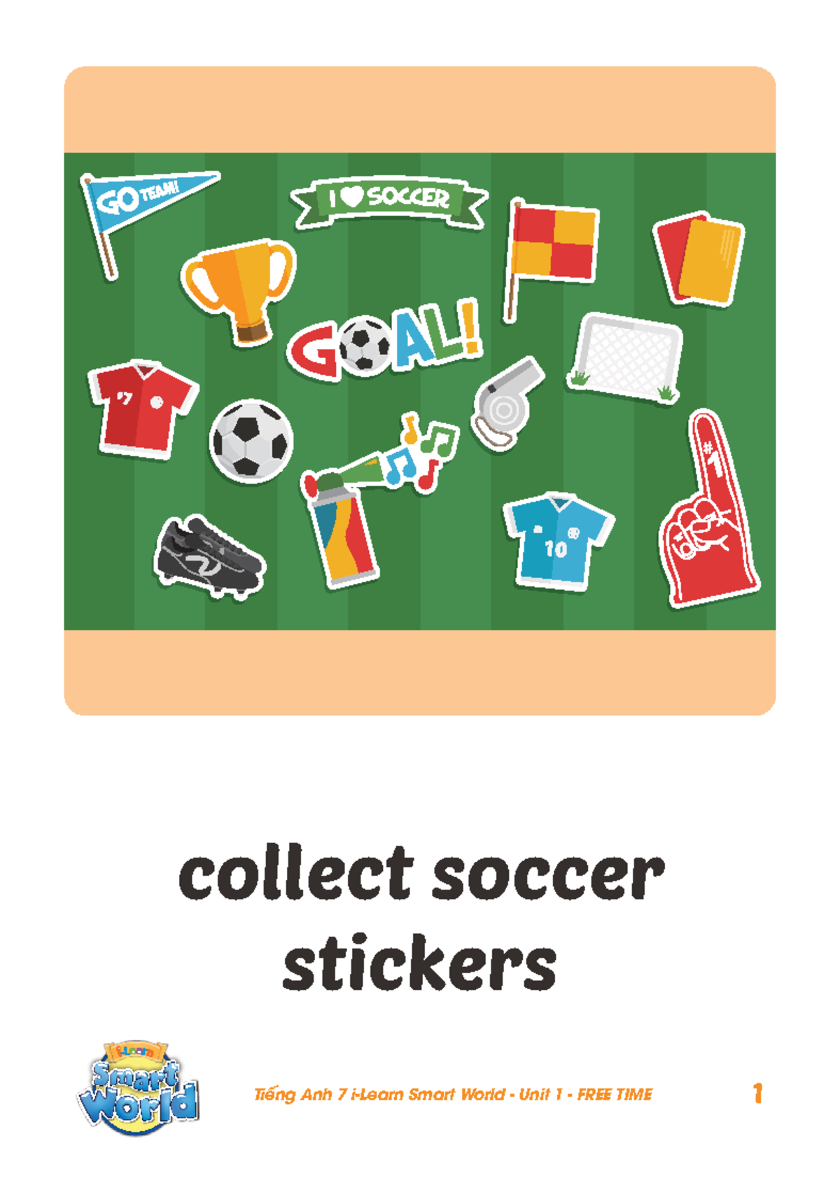 Tiếng Anh 7 i-Learn Smart World - Unit 1 - Free Time Activities - Studocu