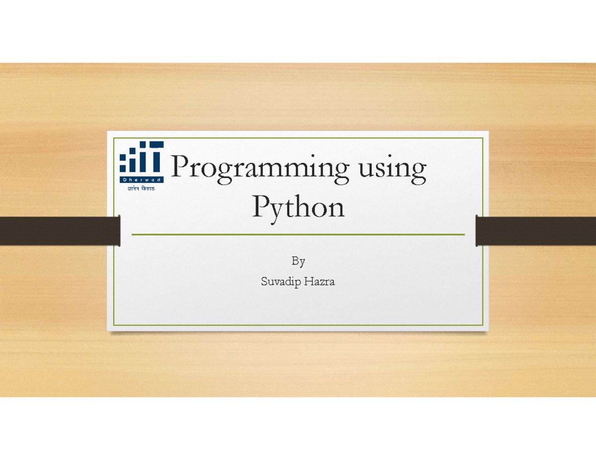 Programming Using Python Programming Using Python By Suvadip Hazra Syllabus Python