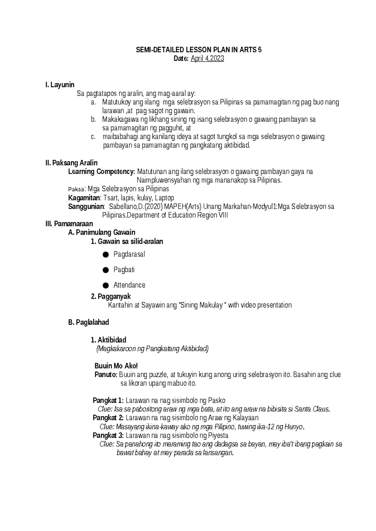 LP Tagalog Final - SEMI-DETAILED LESSON PLAN IN ARTS 5 Date: April 4, I ...