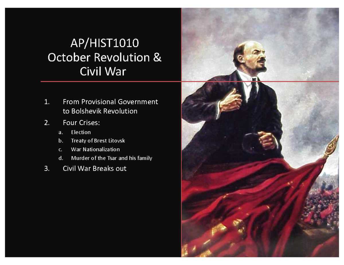 Lecture 9 - ####### AP/HIST ####### October Revolution & ####### Civil ...