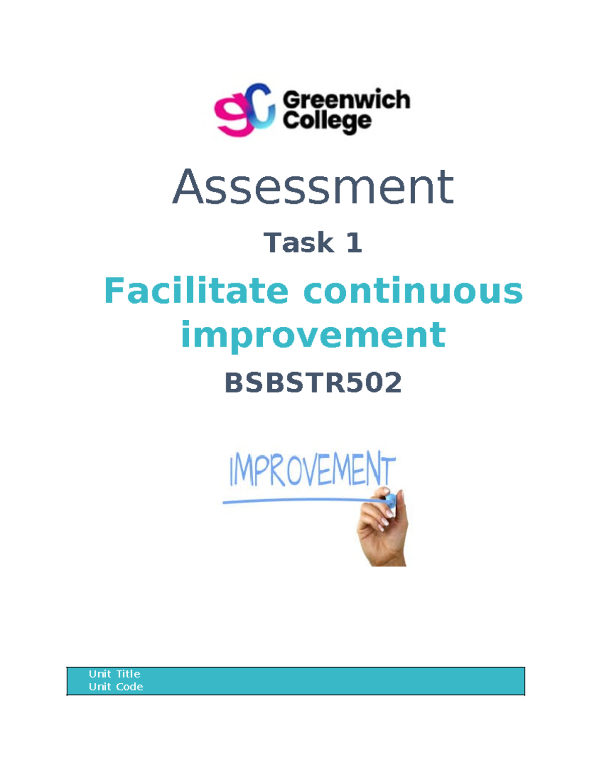 Assessment Task 1 - BSBSTR502 Continuous Improvement Questionnaire 2024 ...