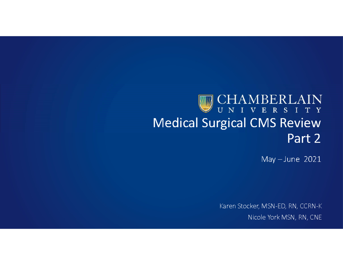 CMS Review Medical Surgical Part 2 May 2021 - Medical Surgical CMS ...