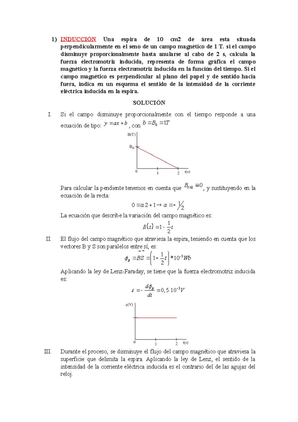 EJER. Induccio Y C Alterna- Ignacio - 1) INDUCCIÓN Una espira de 10 cm2 ...