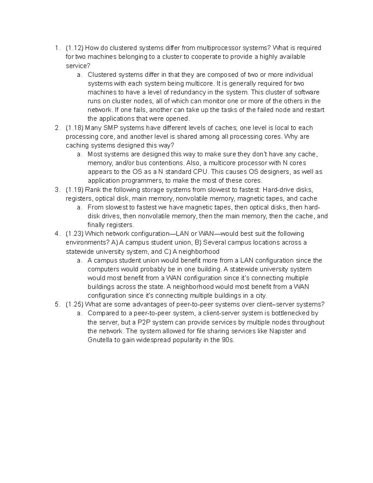 CS350 Chapter 1 - (1) How do clustered systems differ from multiprocessor systems? What is ...