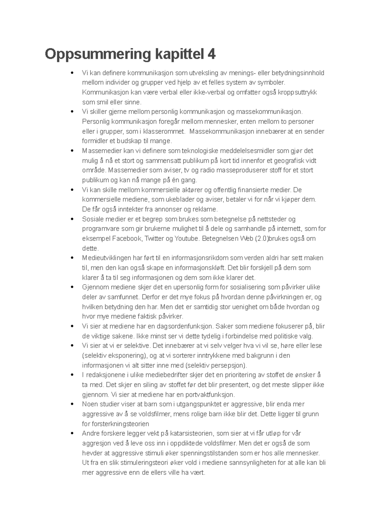 Kapittel 4 - Kommunikasjon og påvirkning - Oppsummering kapittel 4 Vi kan definere kommunikasjon ...