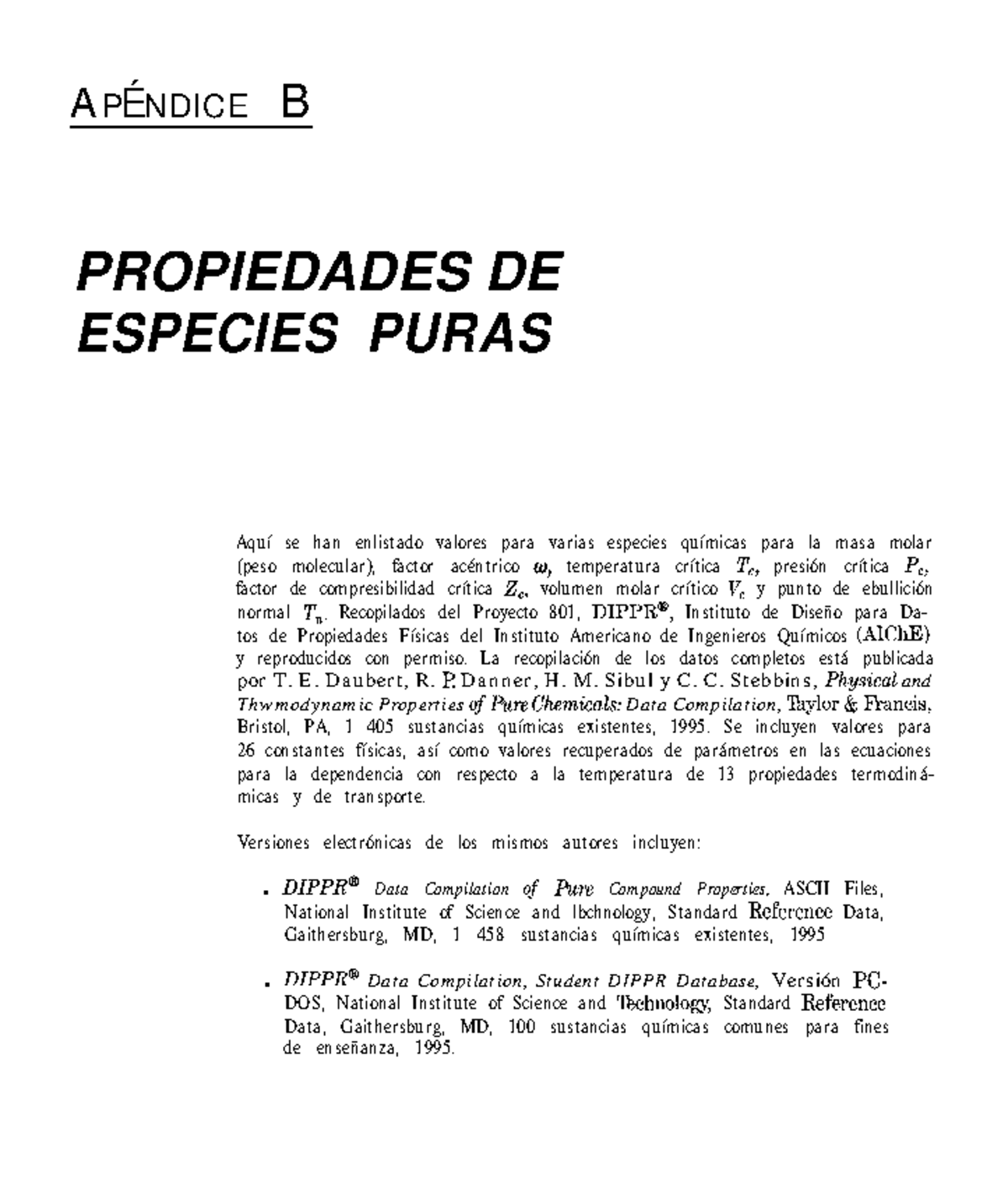 Tablas prop. puras - APÉNDICE B PROPIEDADES DE ESPECIES PURAS Aquí se ...