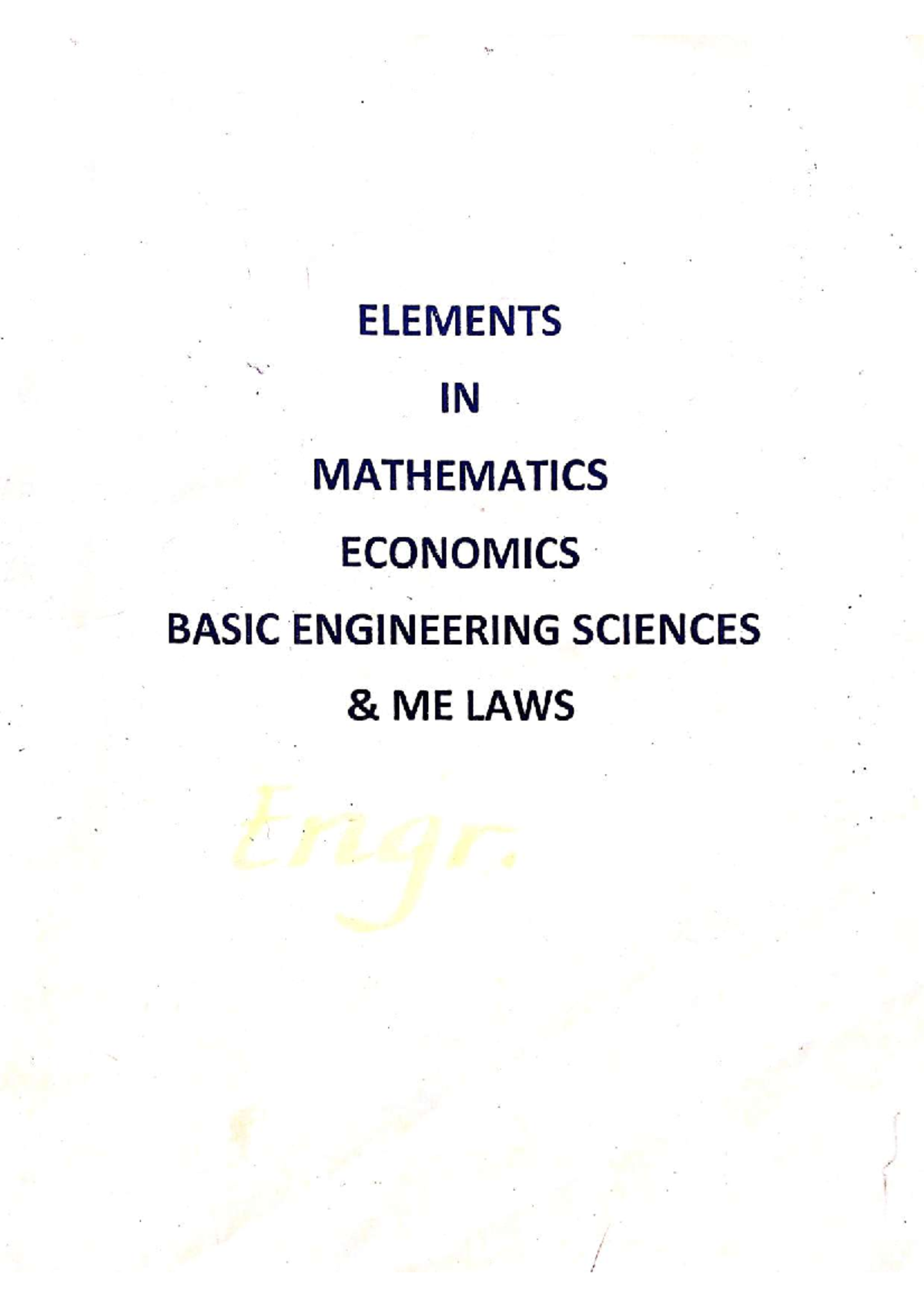 Elements in Mathematics, Economics & Basic Engineering Sciences ...