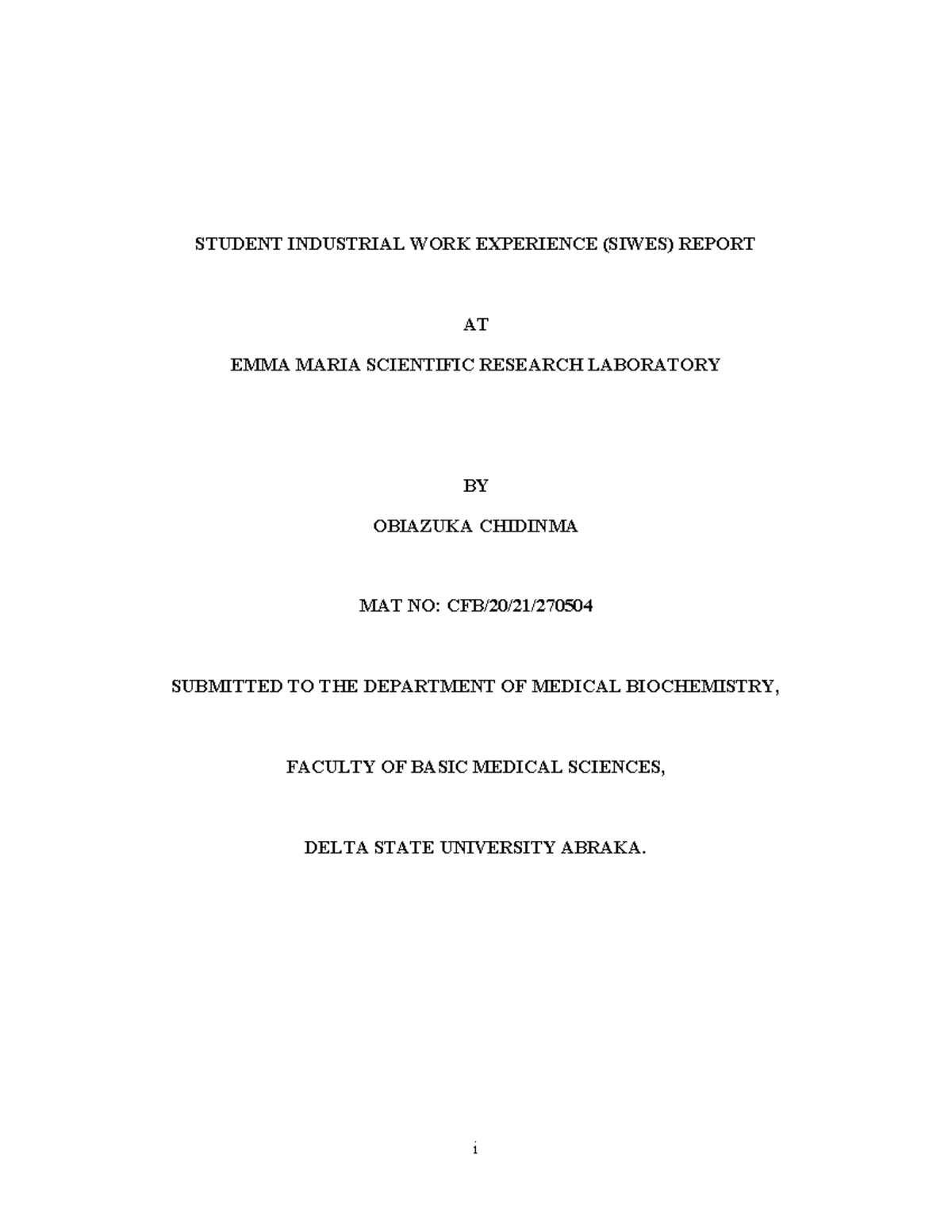 SIWES Report - Obiazuka Chidinma at Emma Maria Lab (CBM 2020) - Studocu
