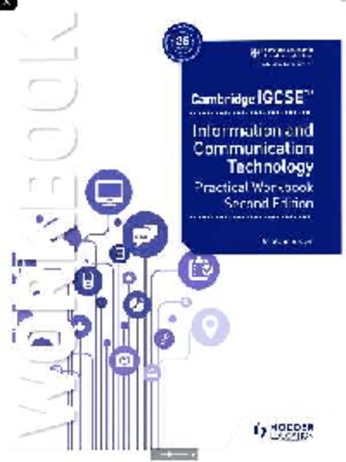Cambridge Igcse ICT Practical Workbook 2nd ED 2021 Hodder - working for ...