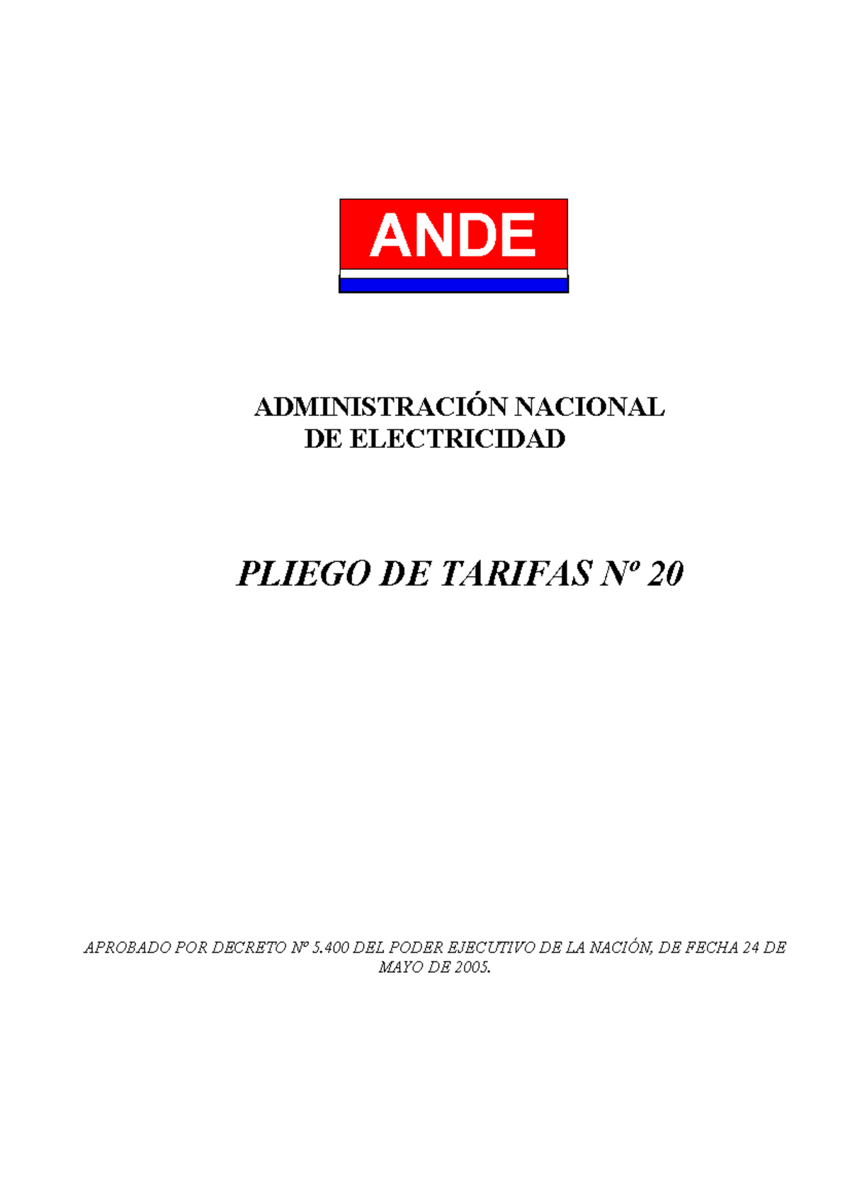 Pliego de Tarifas Nº 20 de la ANDE - Decreto Nº 5.400 (2005) - Studocu