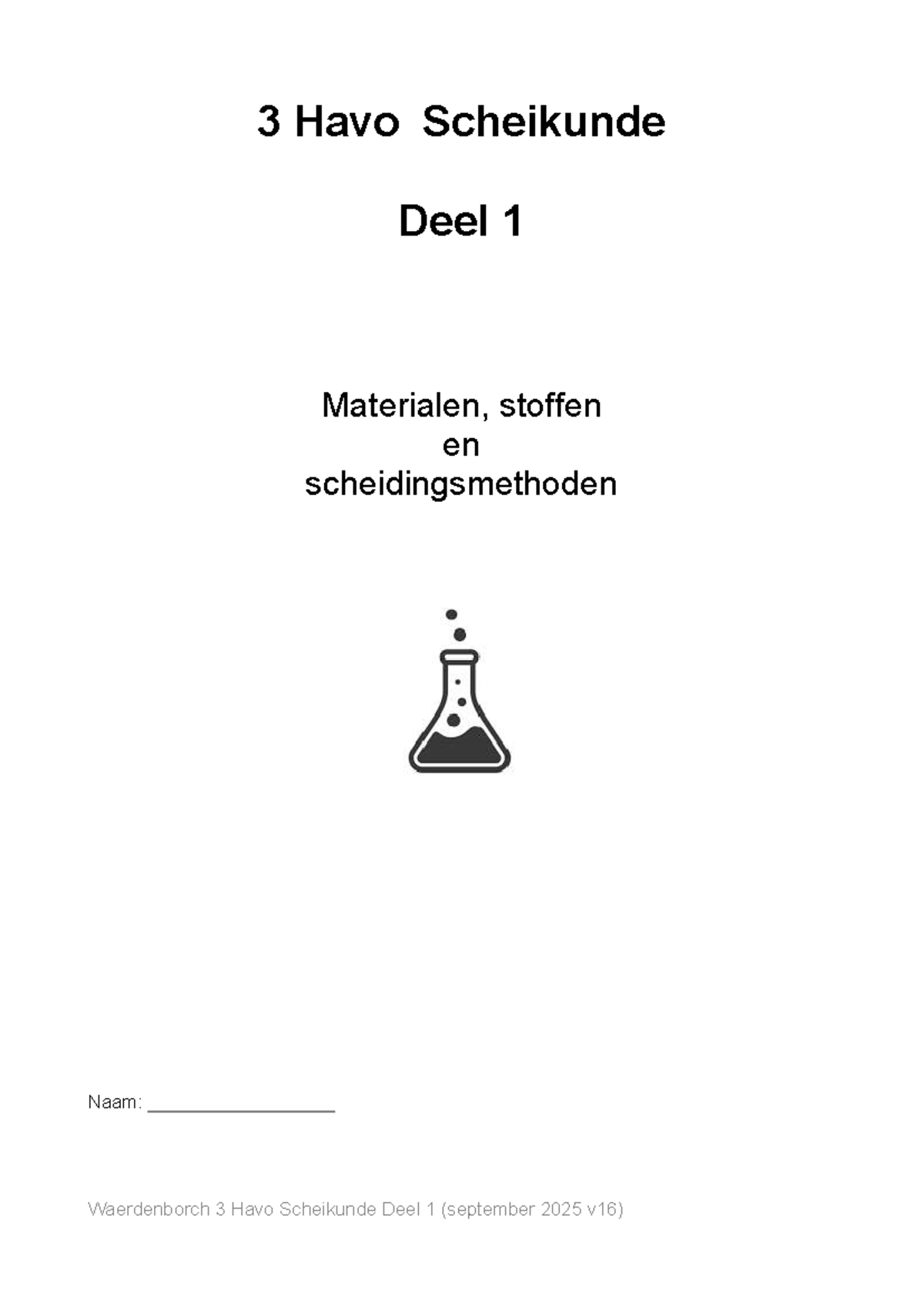 H3 Scheikunde Deel 1: Materialen, Stoffen en Scheidingsmethoden Opgaven ...