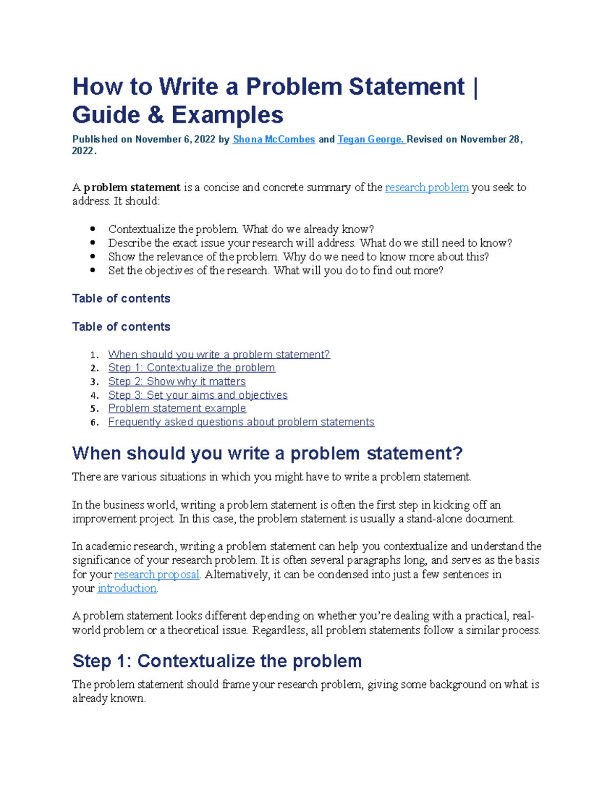 How to Write a Problem Statement - Revised on November 28, 2022. A problem statement is a ...