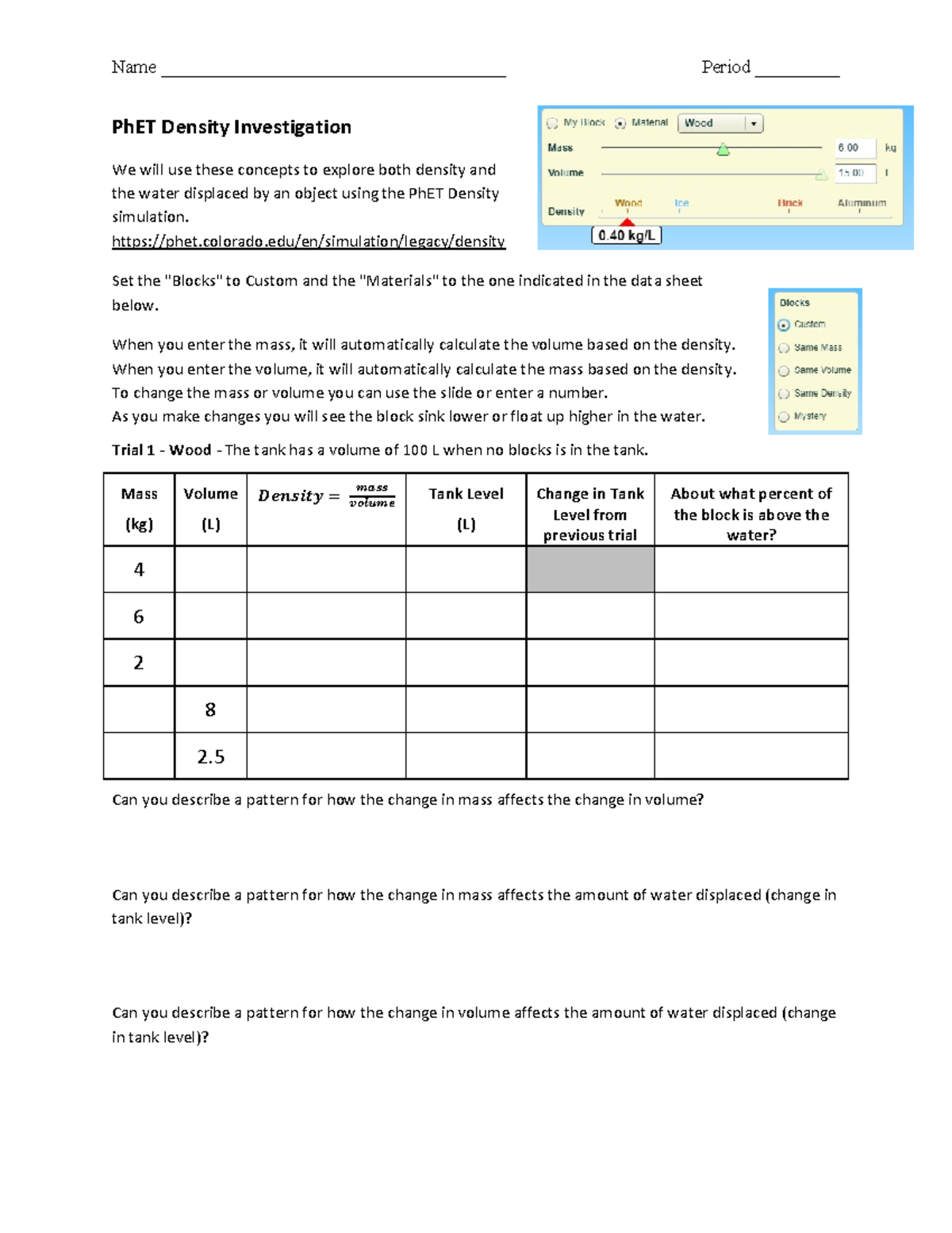 Density lab - lab - PhET Density Investigation We will use these ...