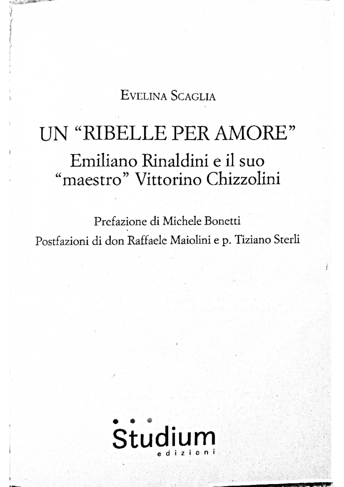 Un ribelle per amore: Analisi e Tematiche - E. Scaglia - Studocu