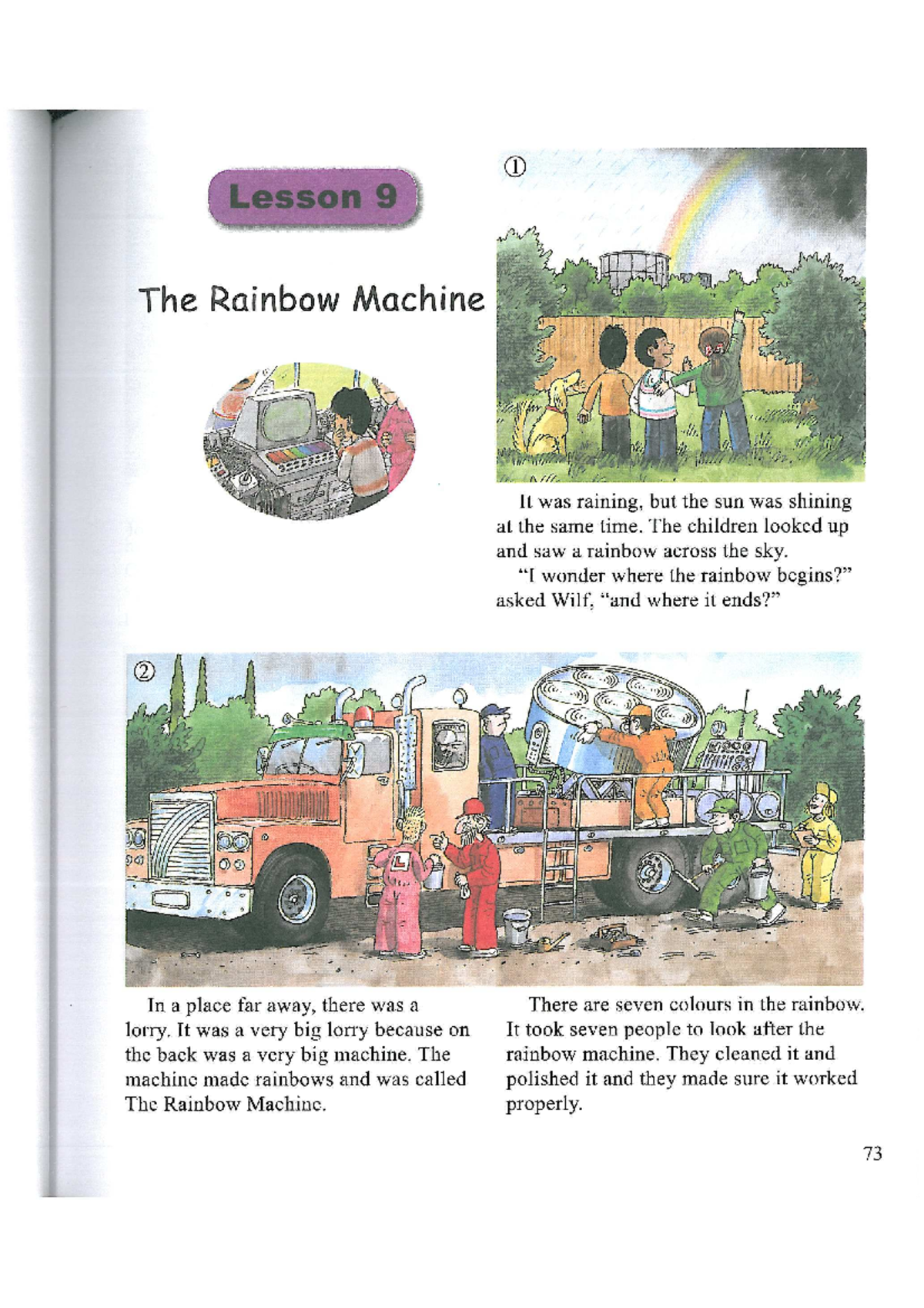 L9 - basic stories for children - 1 Lesson 9 The Rainbow Machine It was ...
