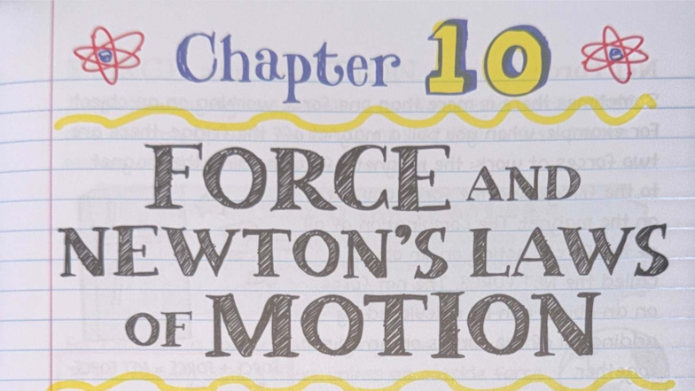 Chapter 10: Force and Laws of Motion (Course Code: ABC123) - Studocu