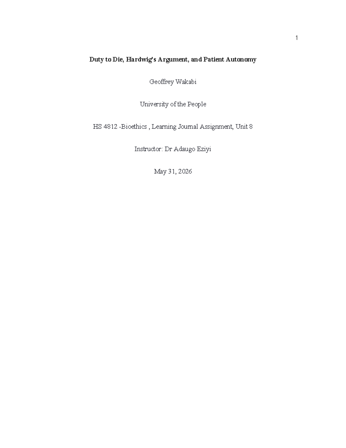 HS 4812 - Duty to Die, Patient Autonomy & Ethical Considerations - Studocu