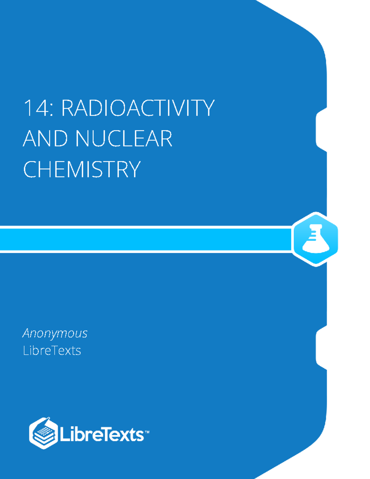 14: Radioactivity and Nuclear Chemistry - Concepts and Applications ...