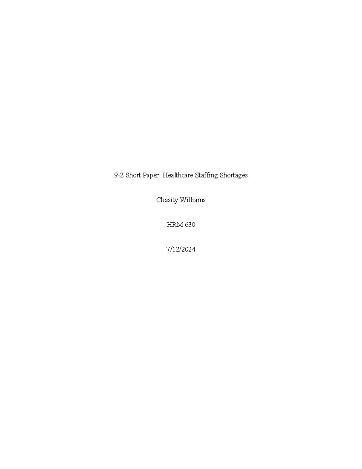 HRM 630 - Addressing Healthcare Staffing Shortages: A Short Paper - Studocu