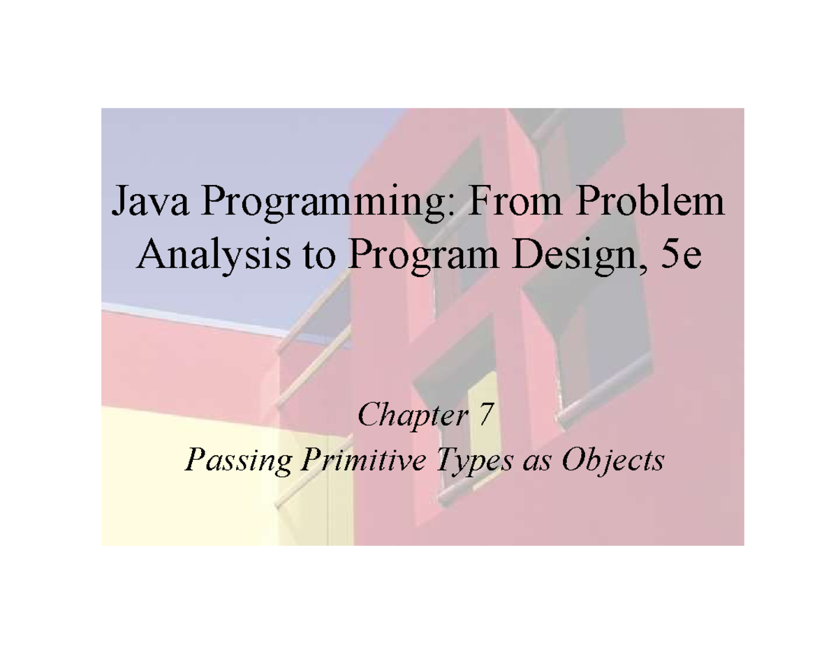 Technical Programming (Chapter 7 - Java Programming: From Problem ...