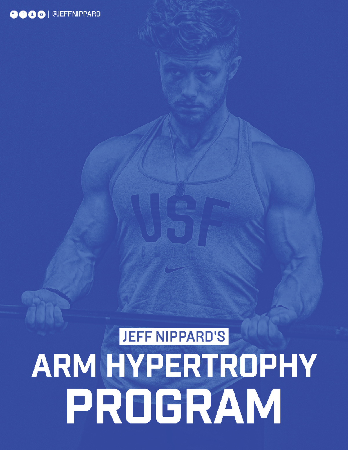 JEFF NIPPARD ARM HYPERTROPHY PROGRAM: COMPLETE GUIDE & WORKOUTS - Studocu