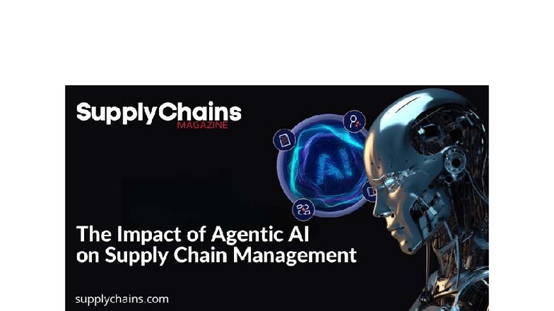 The Impact of Agentic AI on Supply Chain Management - The Impact of ...