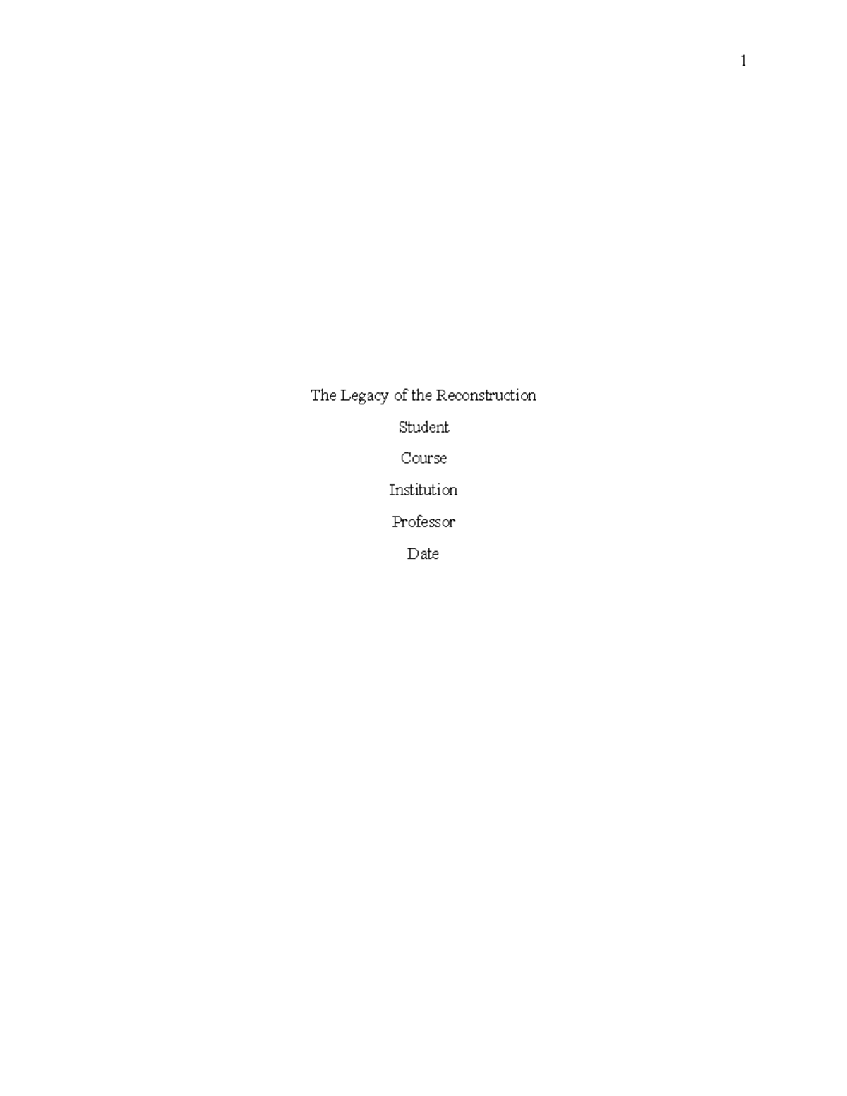The Legacy of the Reconstruction - The Legacy of the Reconstruction ...