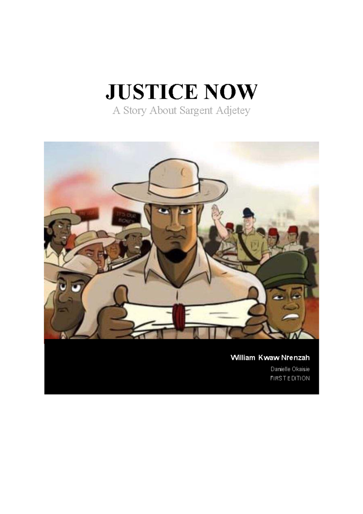 JUSTICE NOW: The Life and Legacy of Sergeant Adjetey (1st Ed.) - Studocu