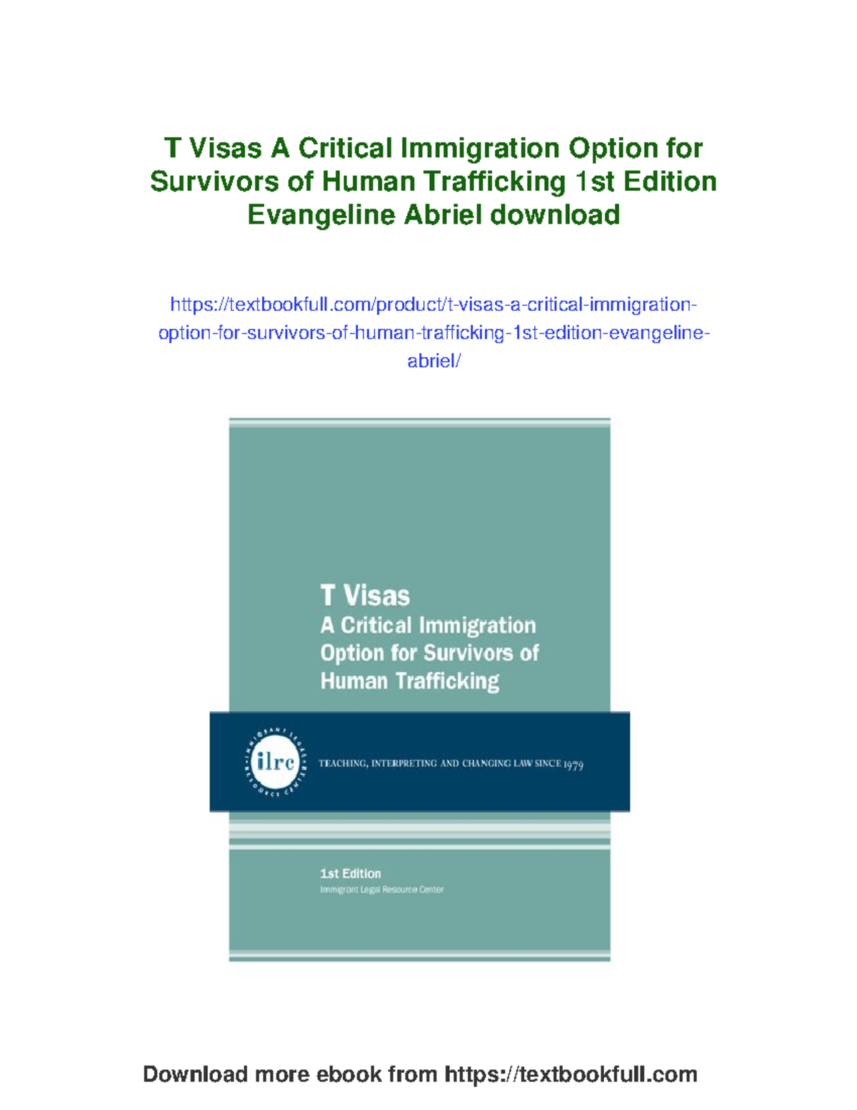 T Visas: A Comprehensive Guide for Human Trafficking Survivors 1st Ed ...