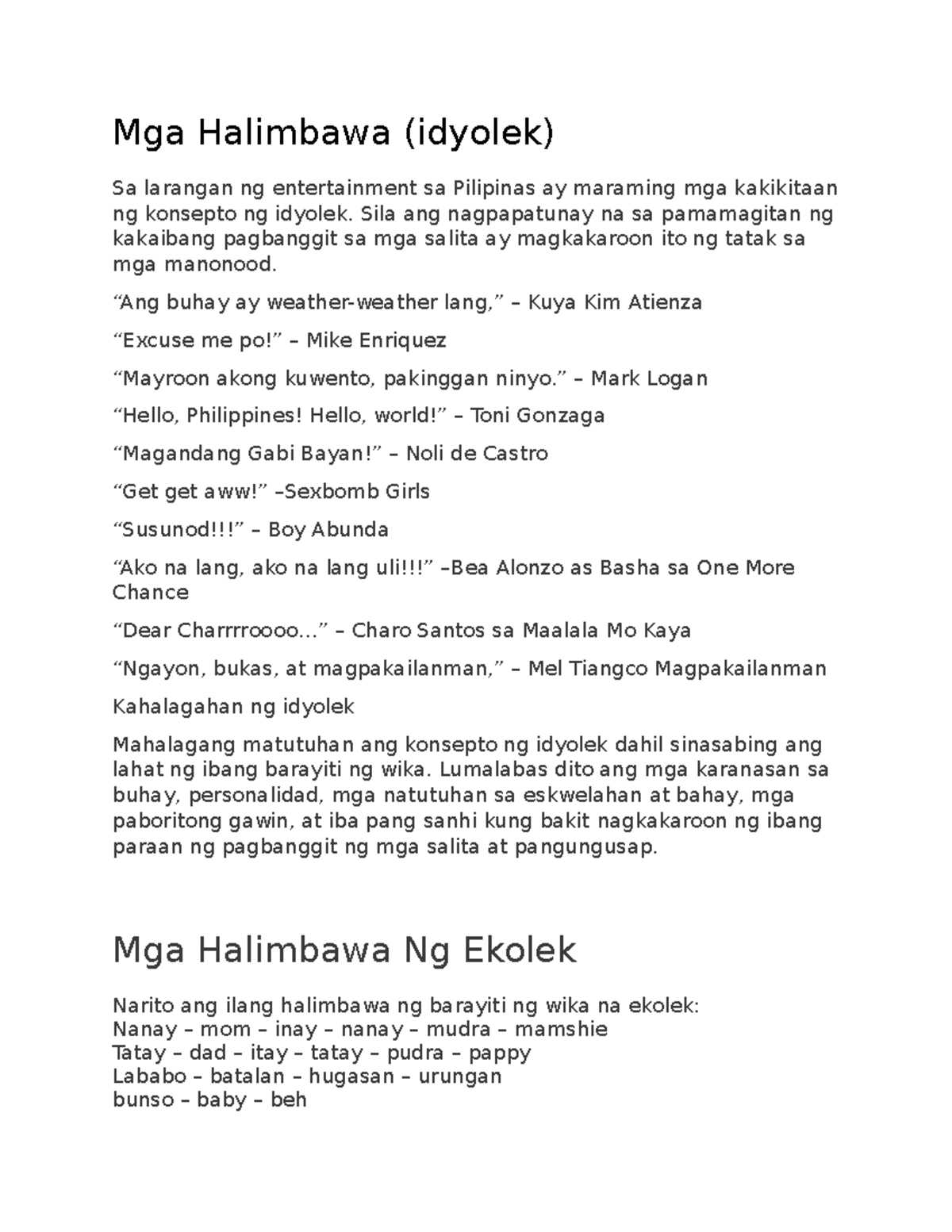 Mga Halimbawa ng Idyolek, Ekolek, Sosyolek at Pidgin sa Wika - Studocu