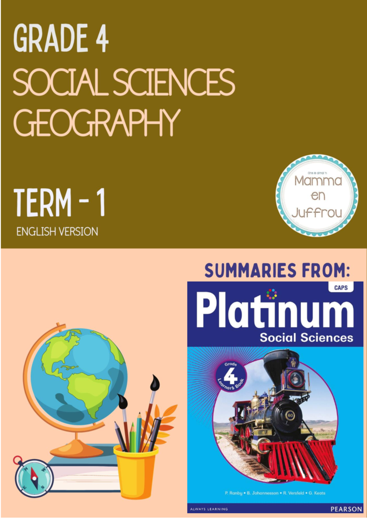 Grade 4 GEOGRAPHY Term 1 Summaries by Mamma en Juffrou - Studocu