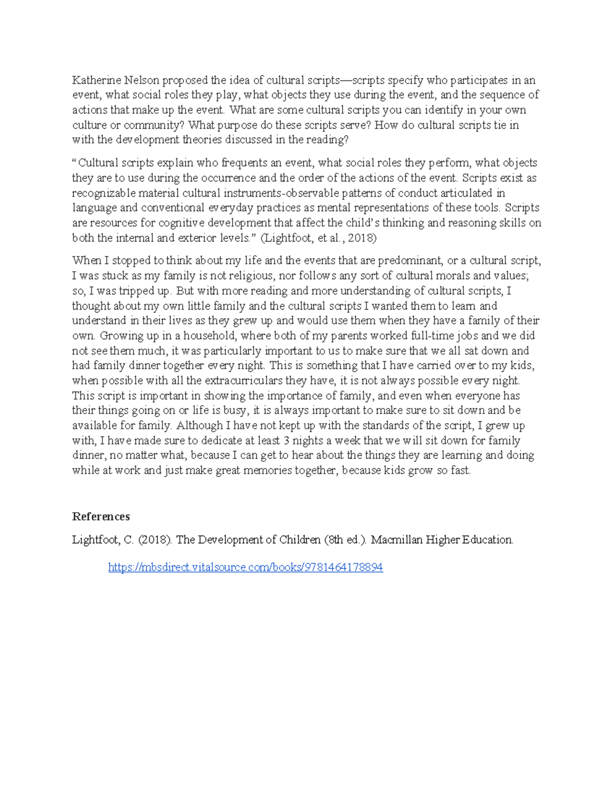 PSY 321 5-1 Discussion - Assignment - Katherine Nelson proposed the idea of cultural scripts ...