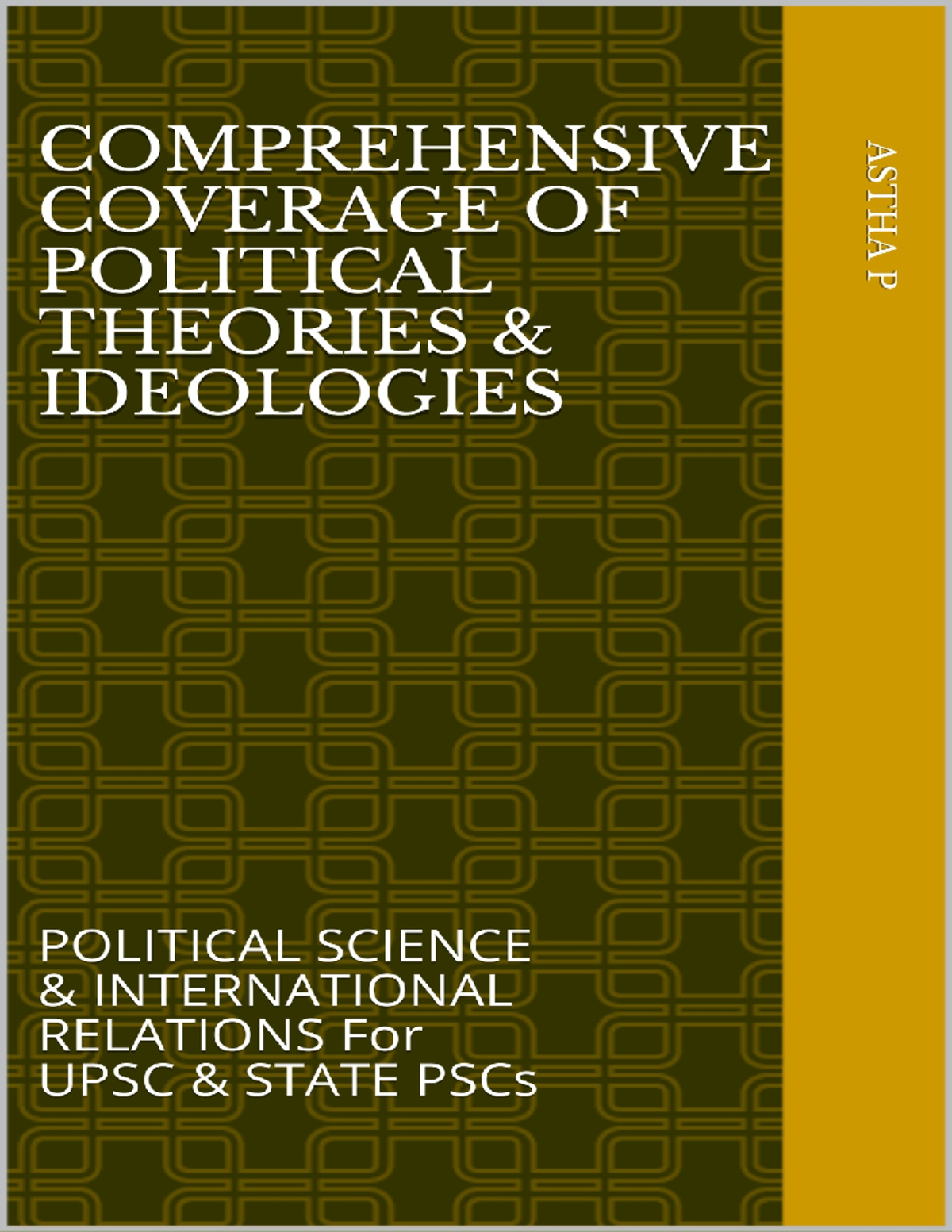 Comprehensive Guide to Political Theories & Ideologies for UPSC PSCs ...