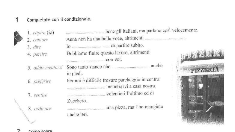 Condizionale Presente: Esercizi di Completa con il Condizionale - Studocu