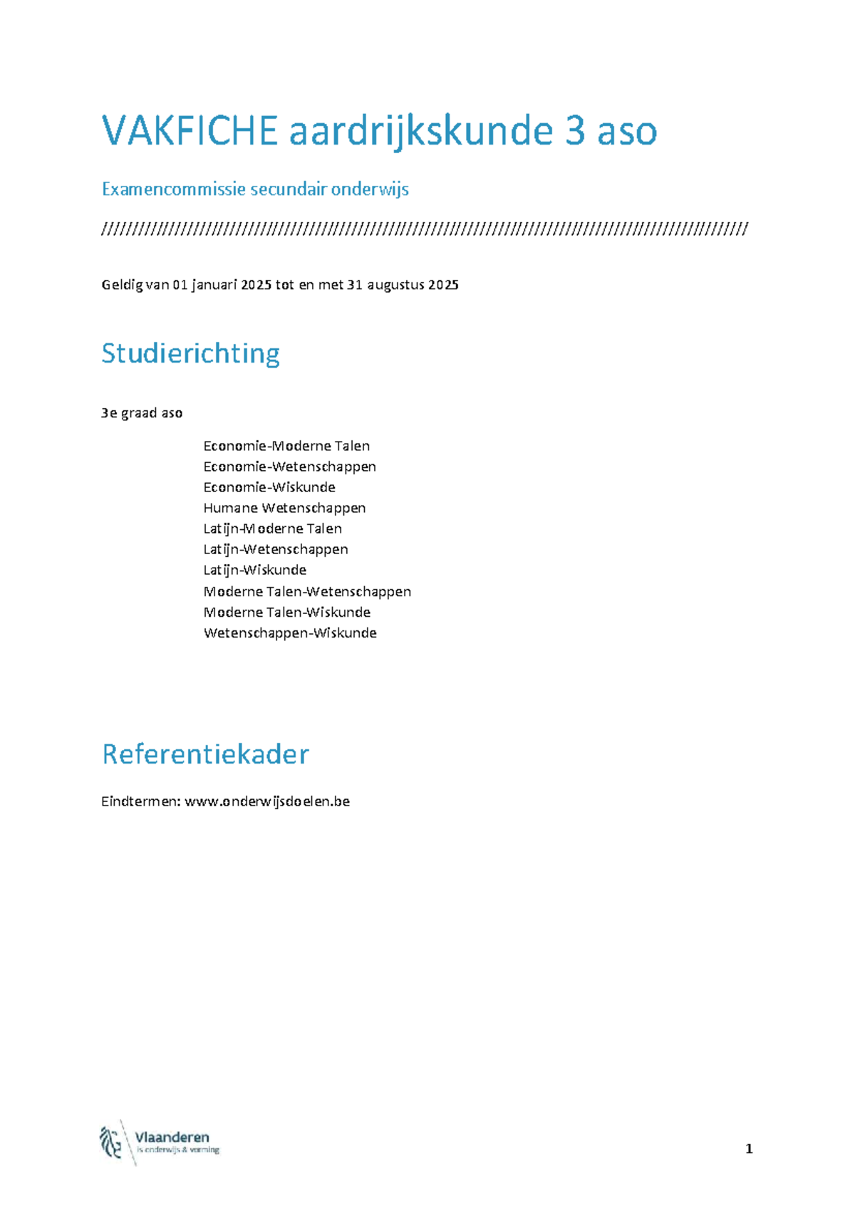 Vakfiche Aardrijkskunde 3 ASO - Examen 2025: Inhoud en Vaardigheden - Studocu