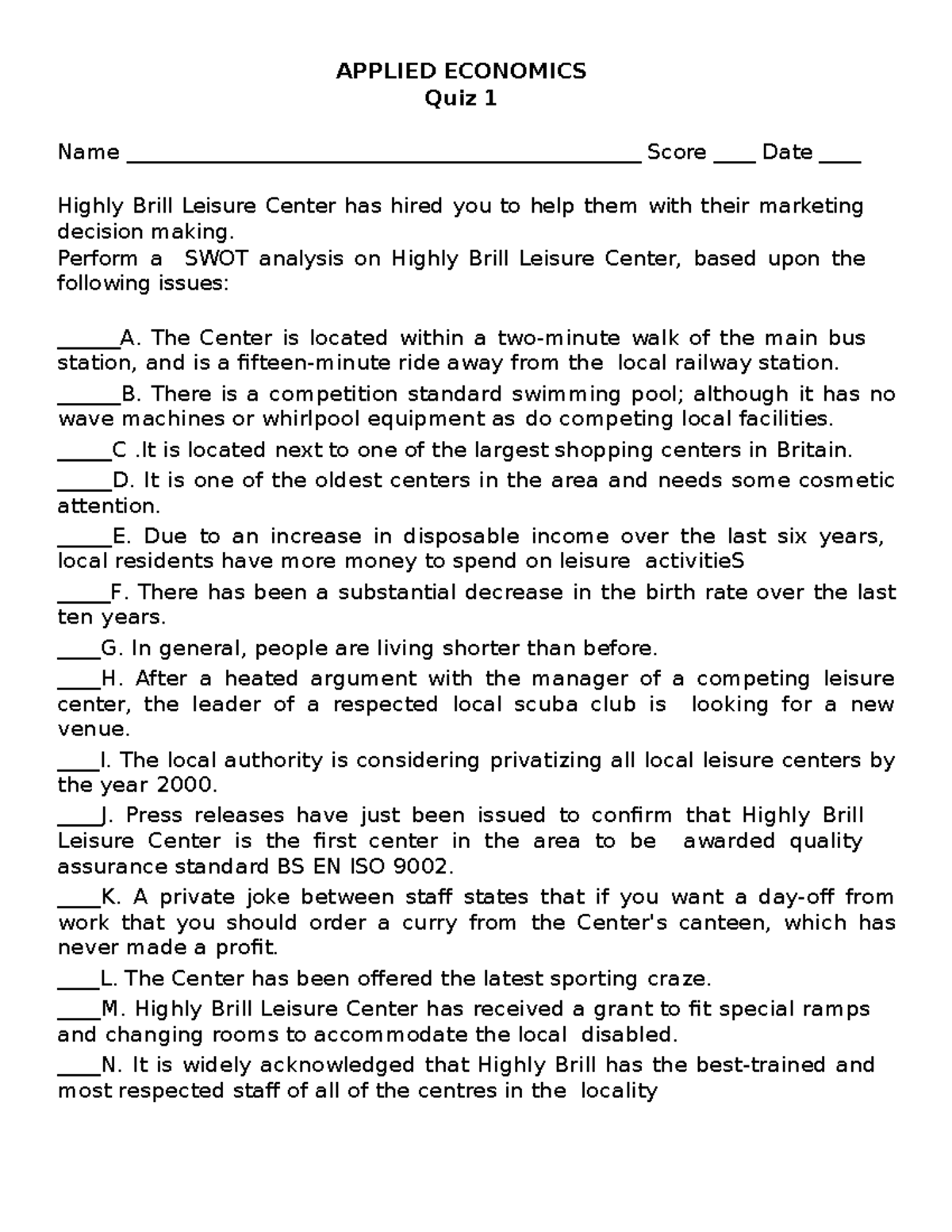 APPLIED ECONOMICS Quiz 1: SWOT Analysis of Highly Brill Leisure Center ...