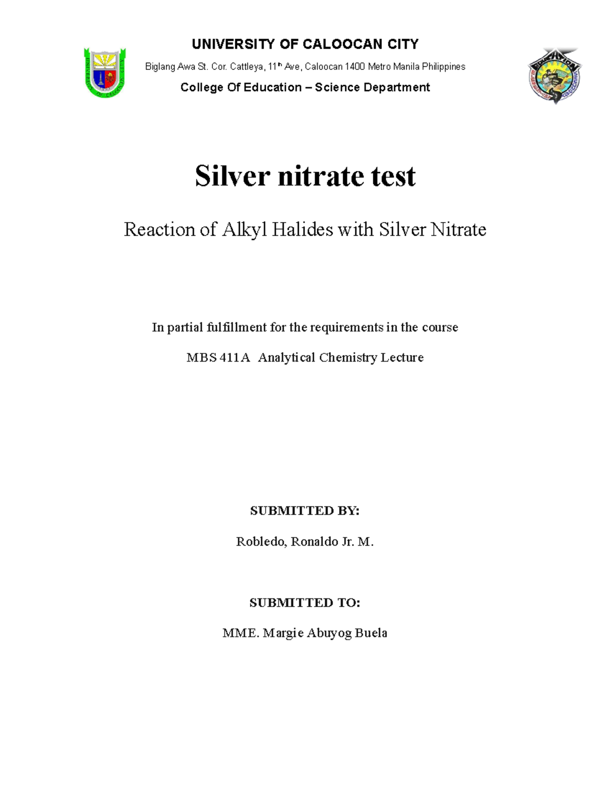 Ag NO3 test - Silver nitrate test - UNIVERSITY OF CALOOCAN CITY Biglang ...
