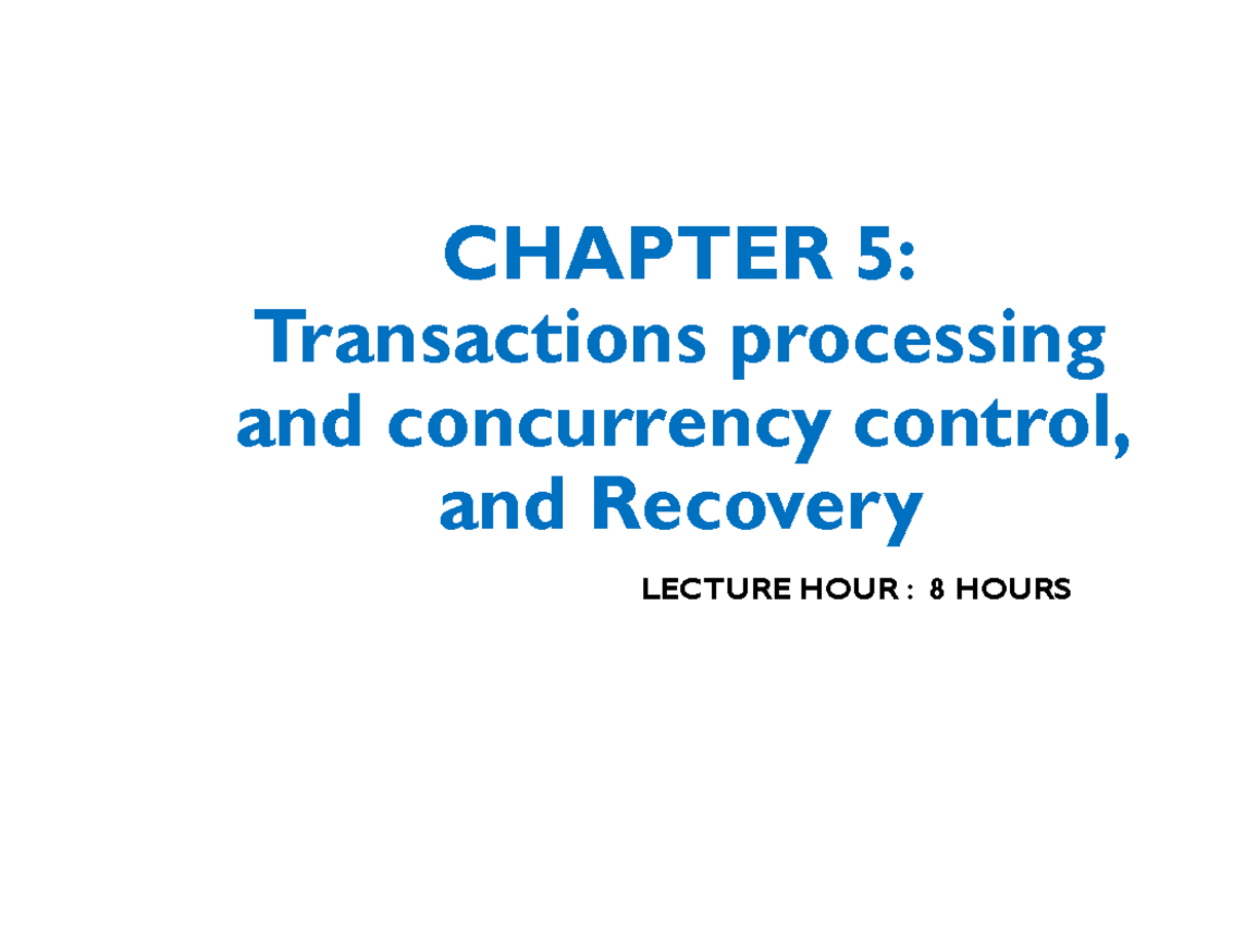 Chapter 5DBMS - Relational Database design - CHAPTER 5: Transactions ...