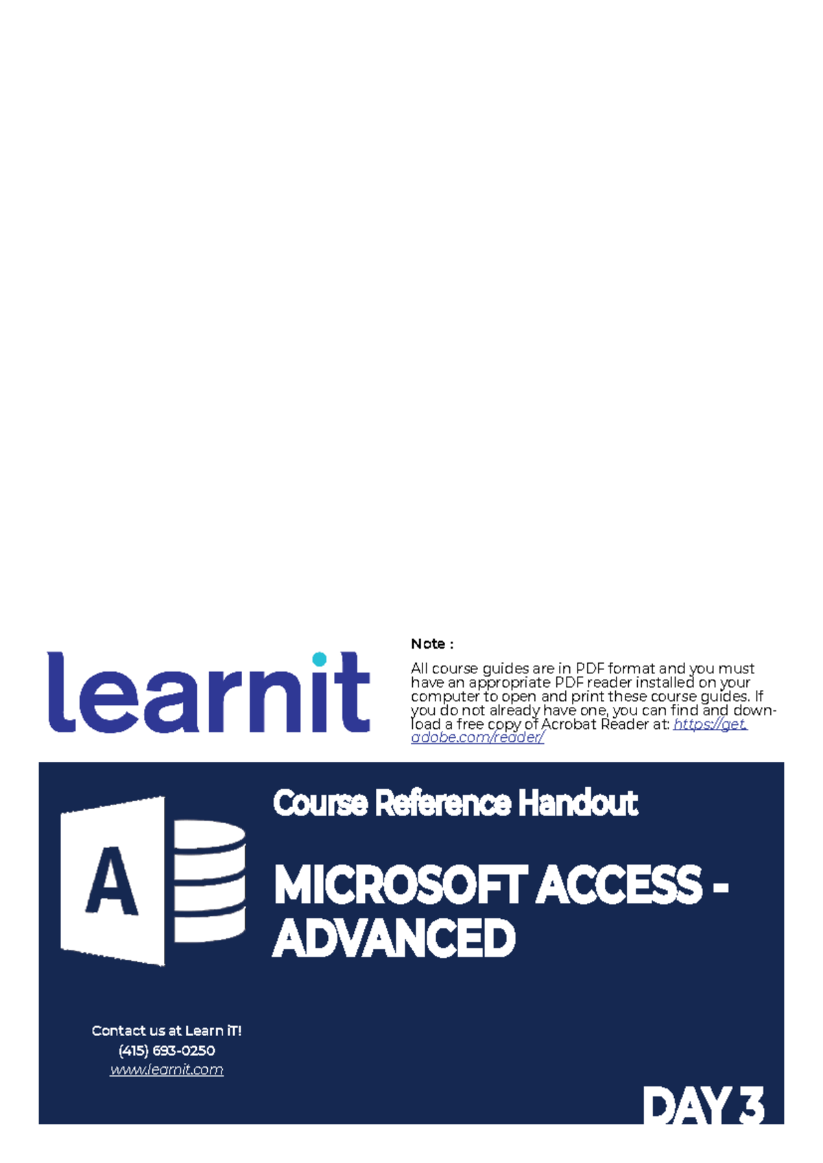 Access Advanced - Course Reference Handout Contact us at Learn iT! (415 ...