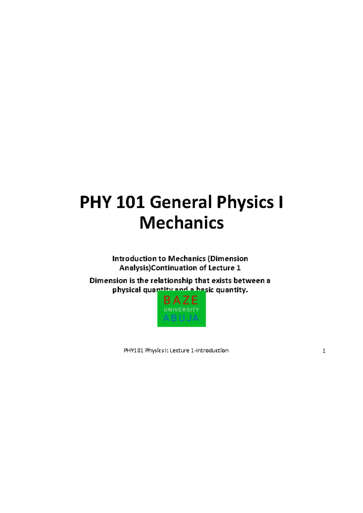 PHY 101 General Physics I: Mechanics & Dimensional Analysis Notes - Studocu