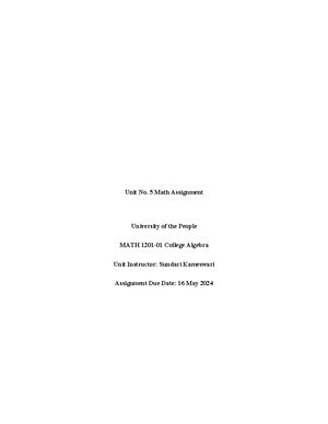 Math Assignment 4 - Unit No. 4 Math Assignment University of the People MATH 1201-01 College ...