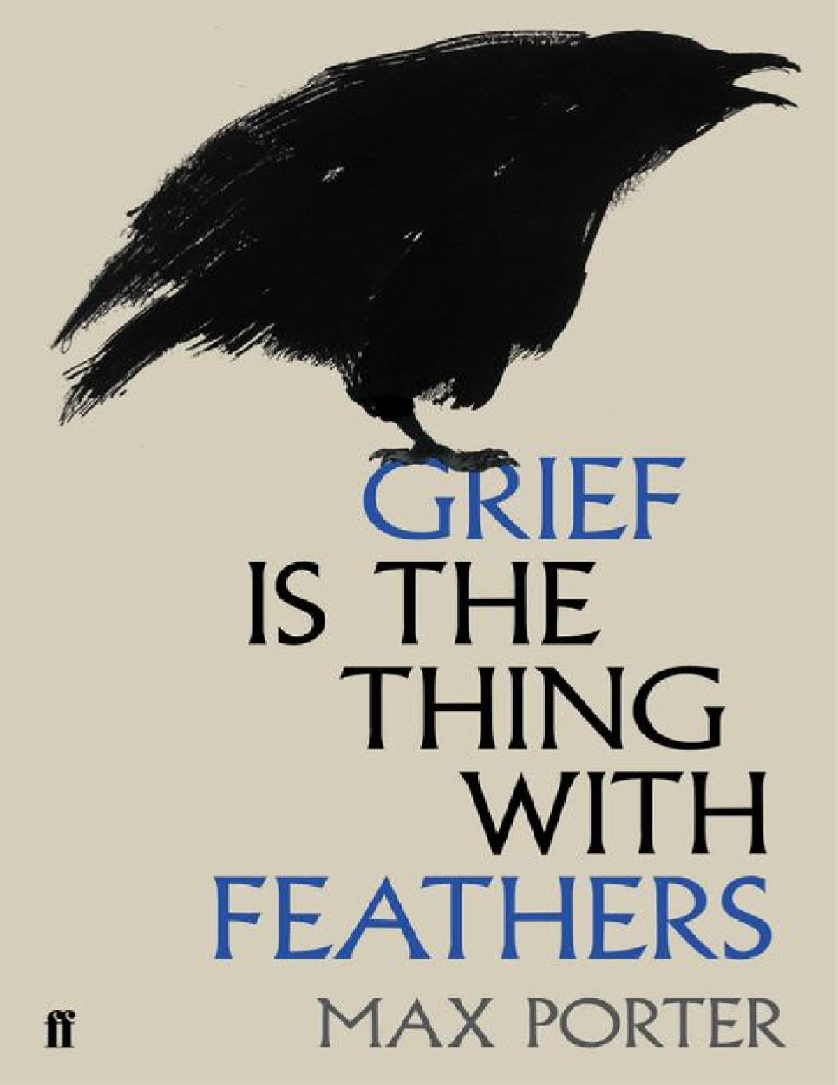 Max Porter - Grief is the Thing with Feathers: An Analysis of Mourning ...