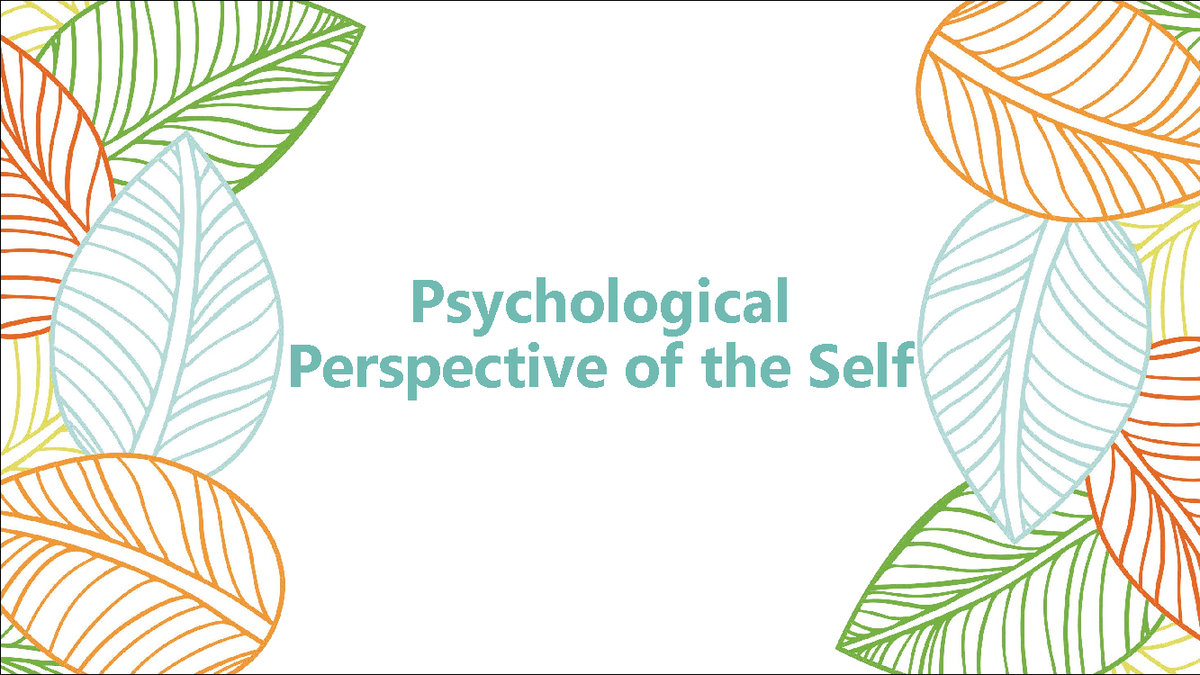 Psychological Perspective of the Self - Psychological Perspective of ...