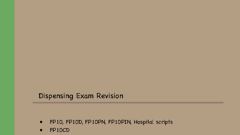 Dispensing Exam Revision - Dispensing Exam Revision FP10, FP10D, FP10PN ...