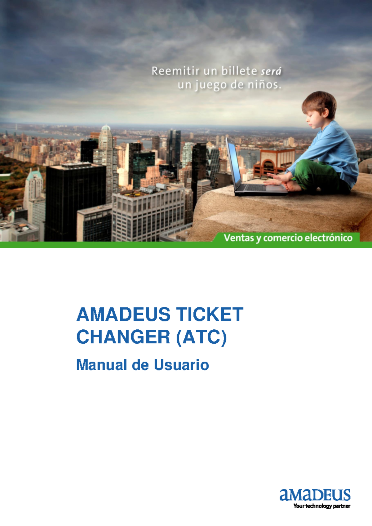 ATC manual usuario - bien - AMADEUS TICKET CHANGER (ATC) Manual de Usuario Manual de Usuario ...